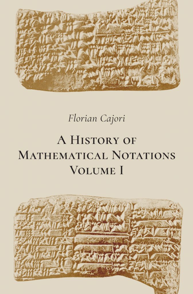 A History of Mathematical Notations, Vol I – Quaternion Books